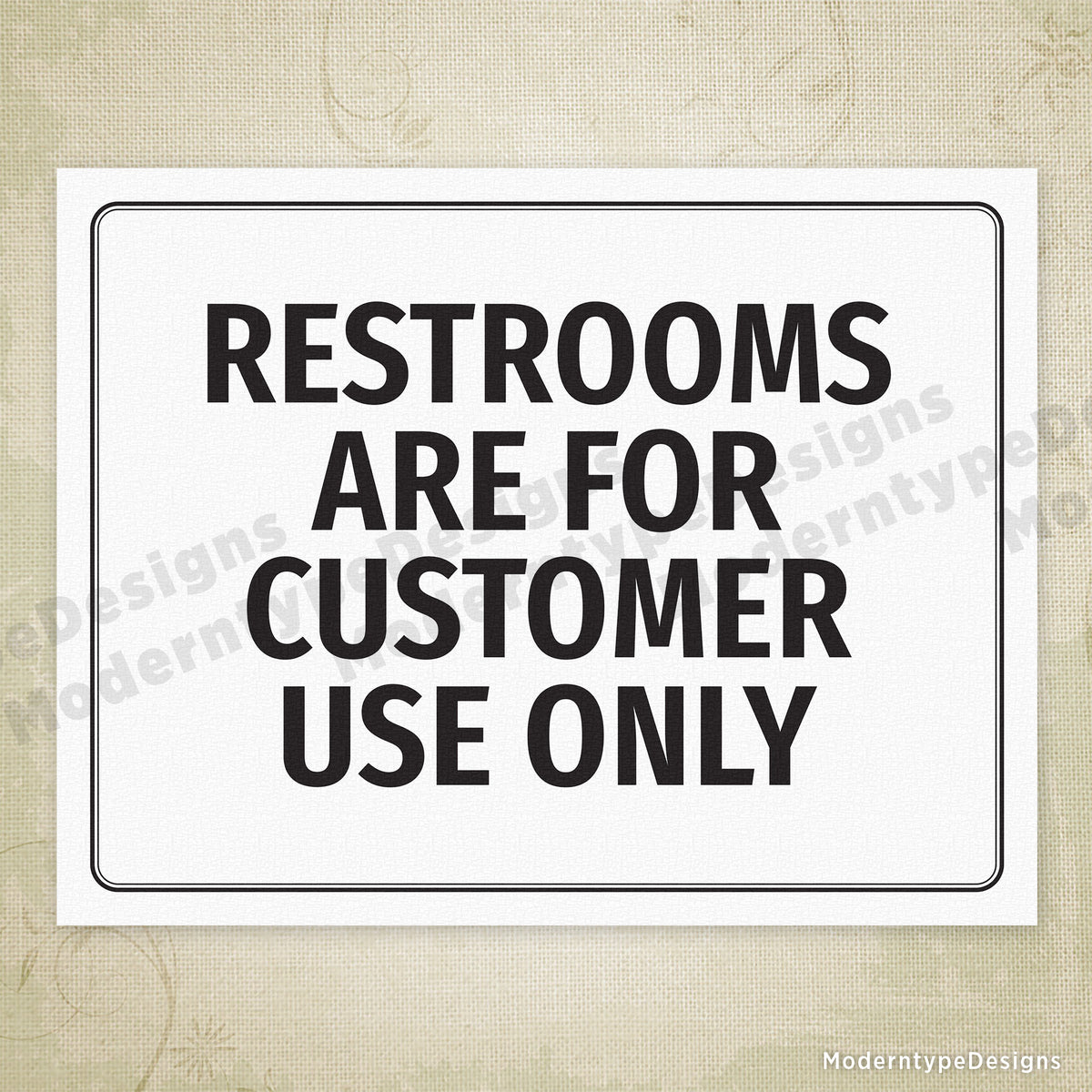 Restrooms are for Customer Use Only Printable Sign