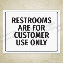Restrooms are for Customer Use Only Printable Sign