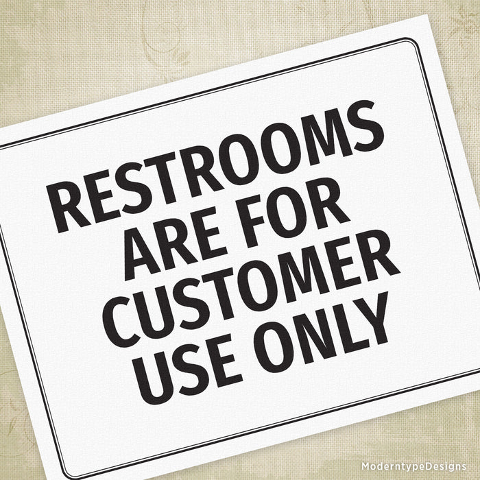 Restrooms are for Customer Use Only Printable Sign