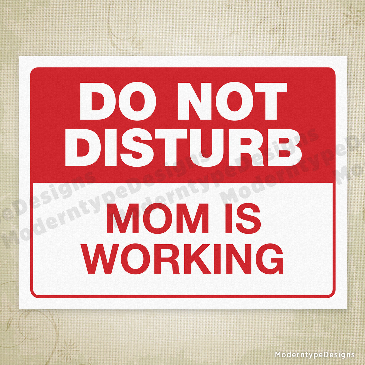 Do Not Disturb Mom or Dad is Working Printable Signs