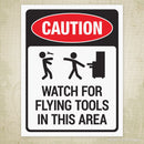 Watch for Flying Tools Printable Sign